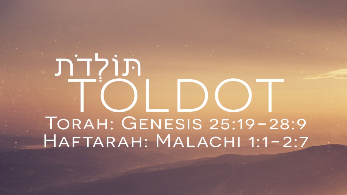 Parashat Toldot / פרשת תולדות – Yeshua Centered Judaism